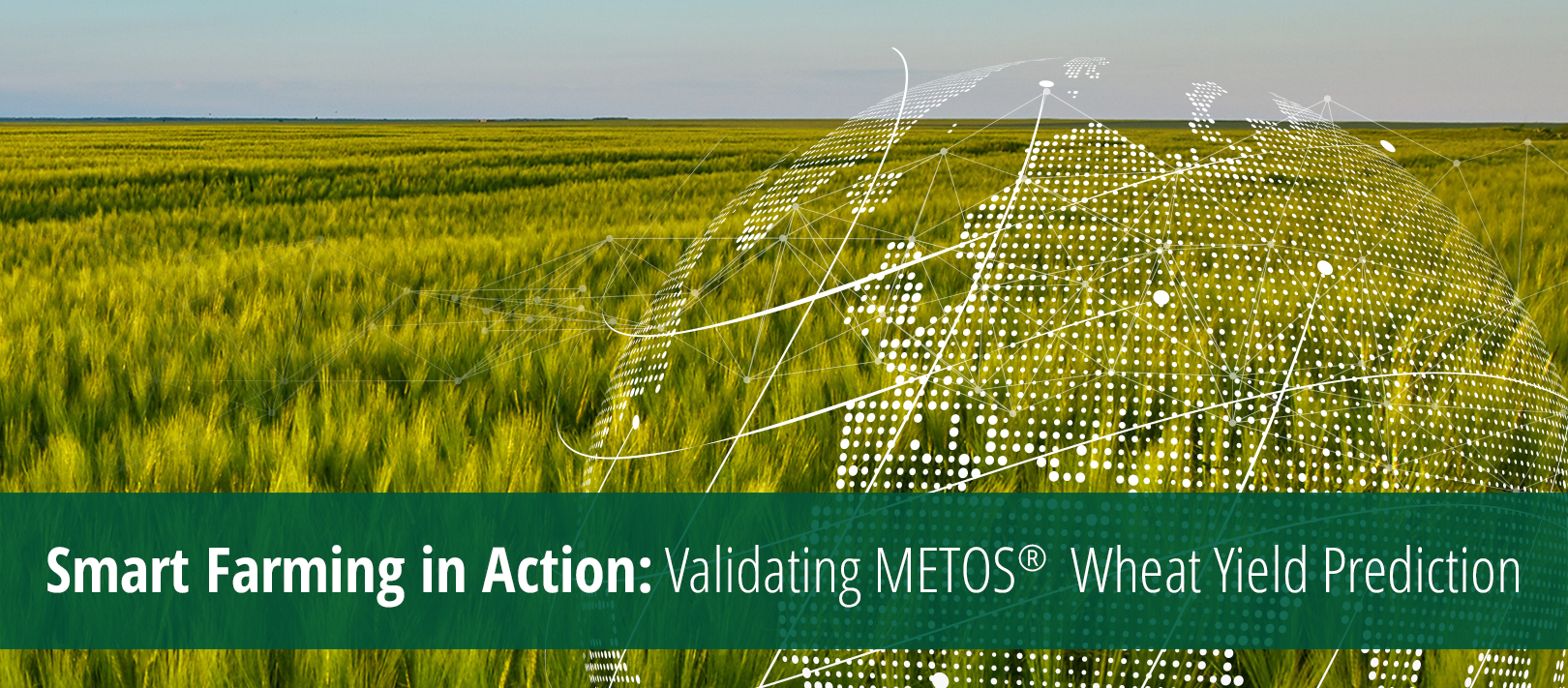 Smart Farming in Action: Validating METOS® Wheat Yield Prediction in ...